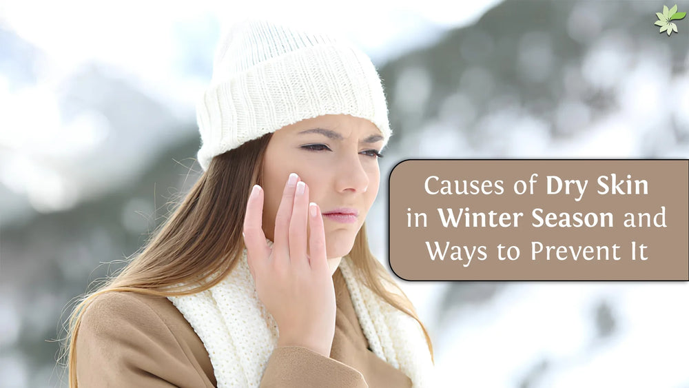 Causes of Dry Skin in Winter Season and Ways to Prevent It | MINATURE ...