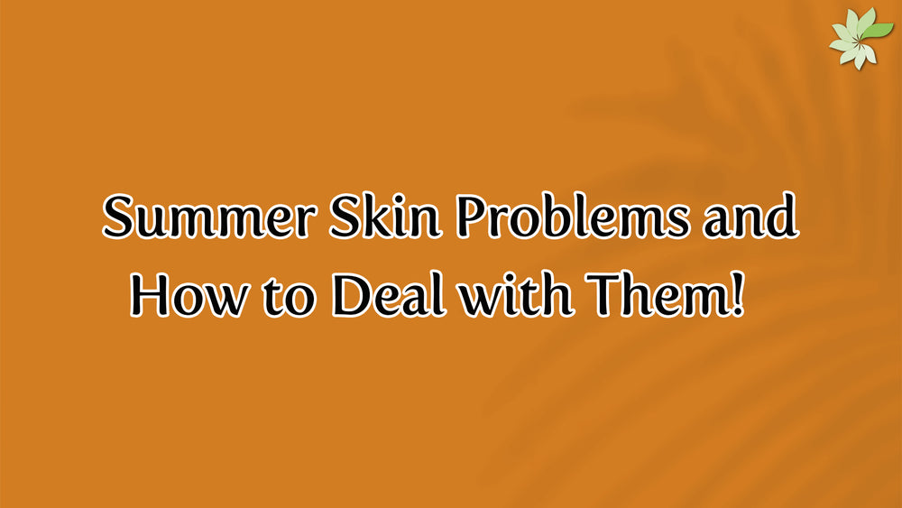 Summer Skin Problems and How to Deal with Them | MINATURE ...
