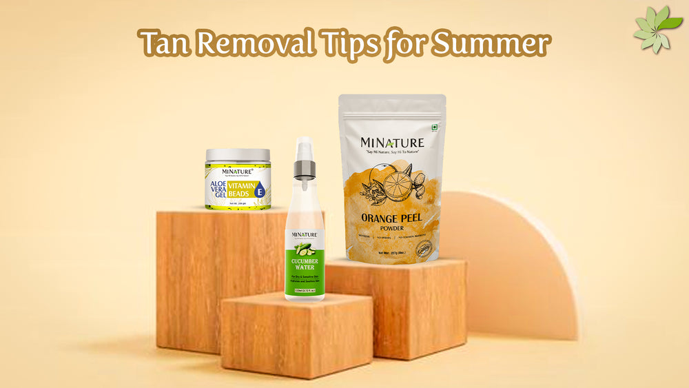 Tan Removal Tips for Summer | MINATURE – minaturewellness